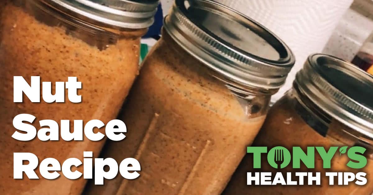 Delicious nut sauce dressing recipe | Tony's Health Tips